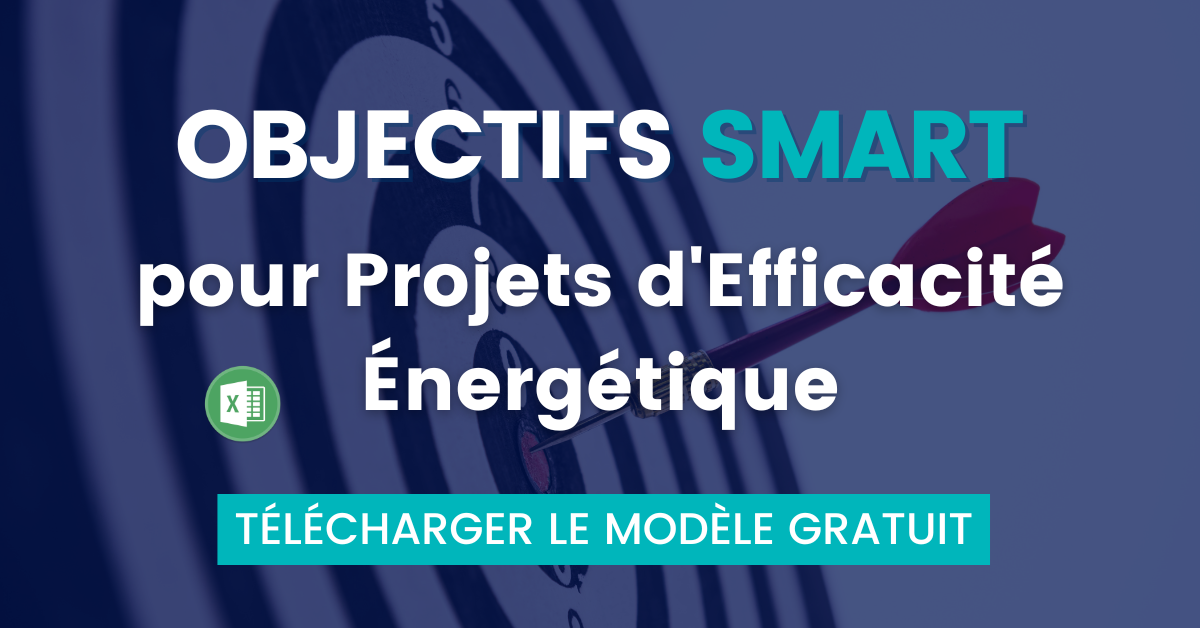 Définir des Objectifs SMART d'Économies d'Énergie [Modèle Excel ...